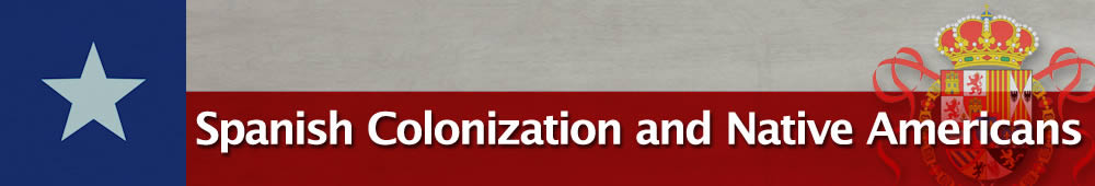 Exploros | Spanish Colonization and Native Americans
