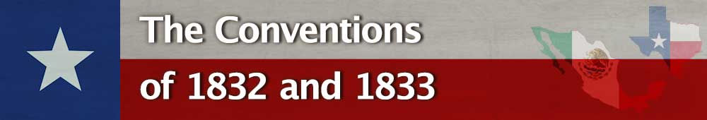 Exploros | The Conventions of 1832 and 1833