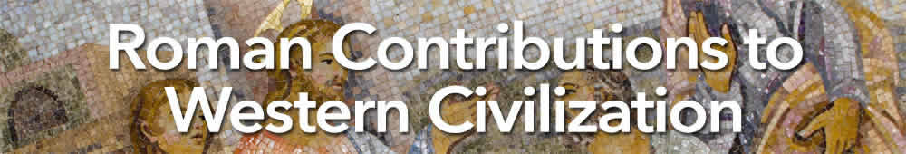 Exploros | Roman Contributions to Western Civilization