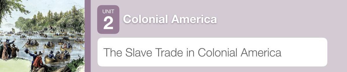 Exploros | The Slave Trade in Colonial America