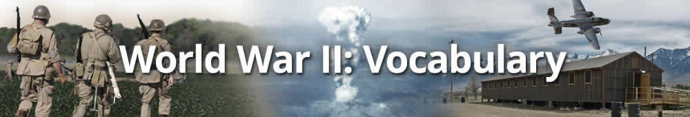 Exploros | World War II: Vocabulary