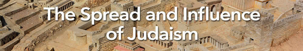 Exploros | The Spread and Influence of Judaism