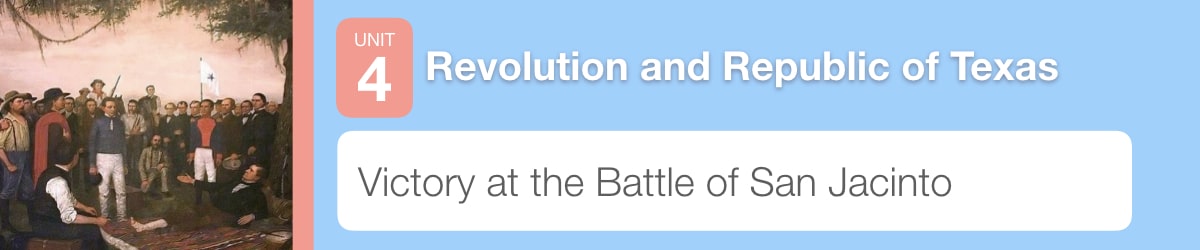 Exploros | Victory at the Battle of San Jacinto