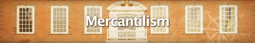 Exploros | Mercantilism