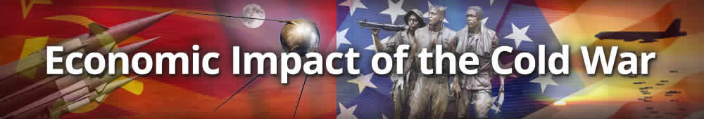 Exploros | Economic Impact of the Cold War