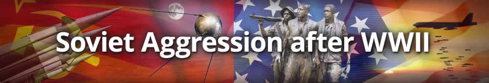 Exploros | Soviet Aggression after World War II