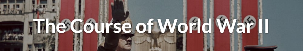 Exploros | The Course of World War II